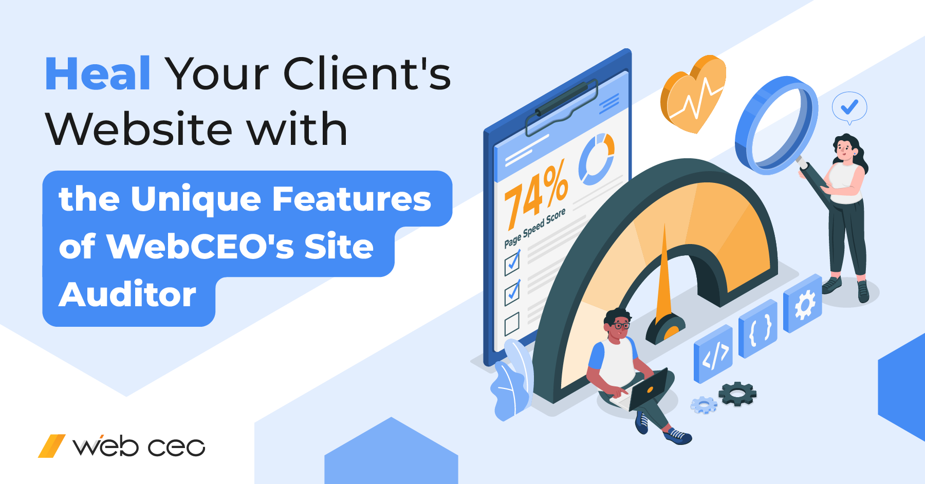 Heal Your Client's Website with the Unique Features of WebCEO's Site ...